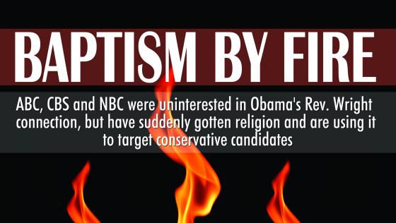 Baptism By Fire Executive Summary Media Research Center